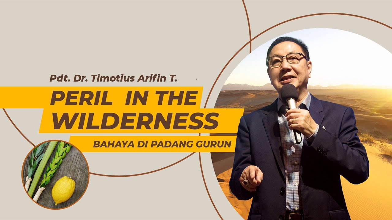Word Of GOD - Bahaya Dipadang Gurun - Pdt. Dr. Timotius Arifin - RMTV