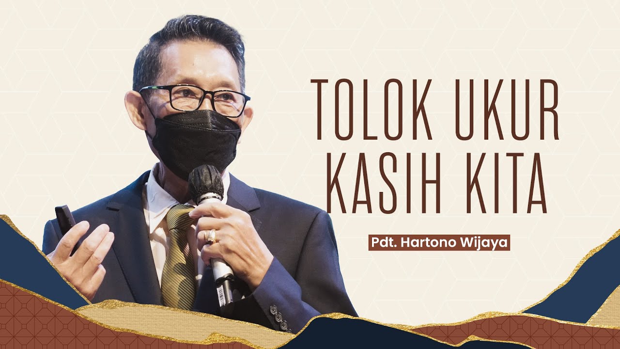 Kingdom Celebration (Online Service I) - Tolok Ukur Kasih Kita - Pdt ...