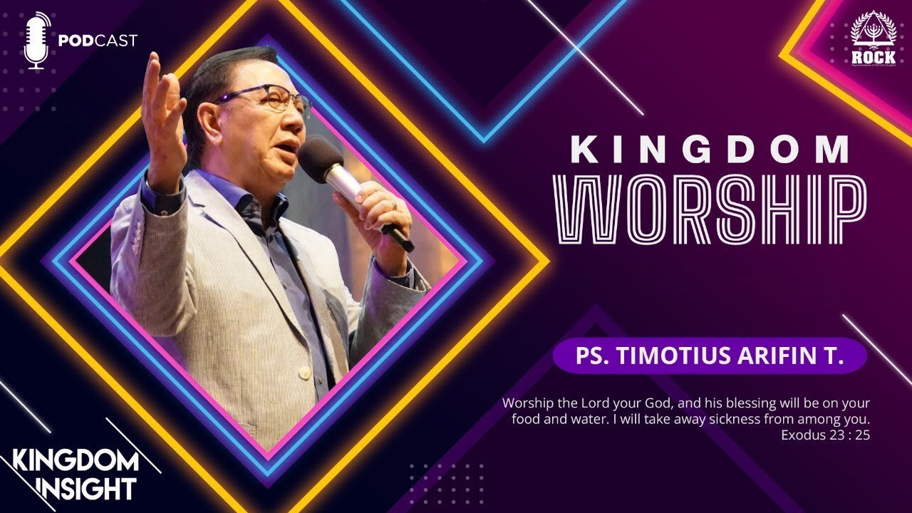 Kingdom Insight - Kingdom Worship bersama Pdt. Timotius Arifin - RMTV